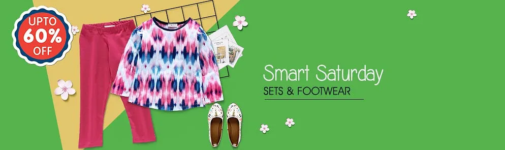 Smart Saturday | Up to 12Y Sets & Footwear Online Shopping at FirstCry.com