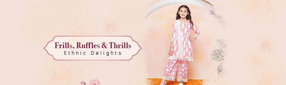 Frills, Ruffles & Thrills | Up To 14Y Ethnic Delights Online Shopping ...
