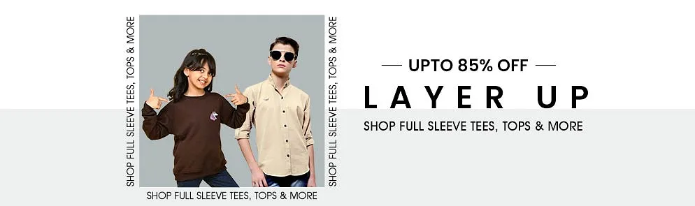 Layer Up Shop Full Sleeve Tees, Tops & More Online Shopping at FirstCry.com